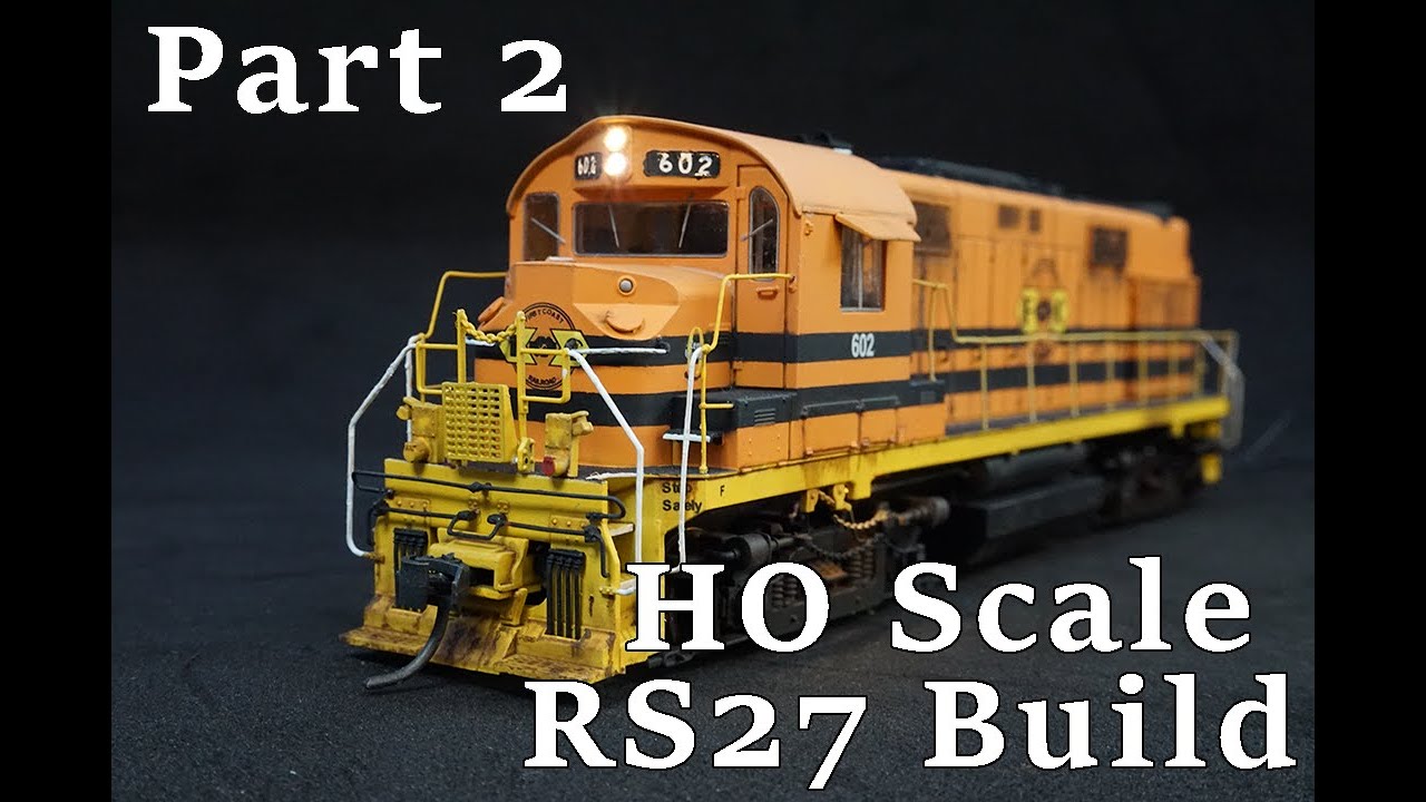 Building An HO Scale ALCO RS27 Part 2 | Sound, Lights & Weathering ...