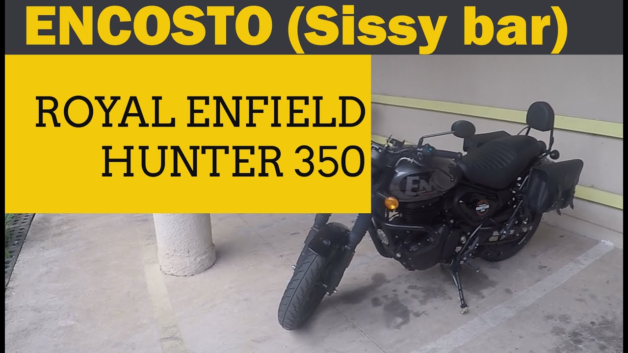 ENCOSTO (Sissy Bar) / ROYAL ENFIELD - HUNTER 350 - YouTube