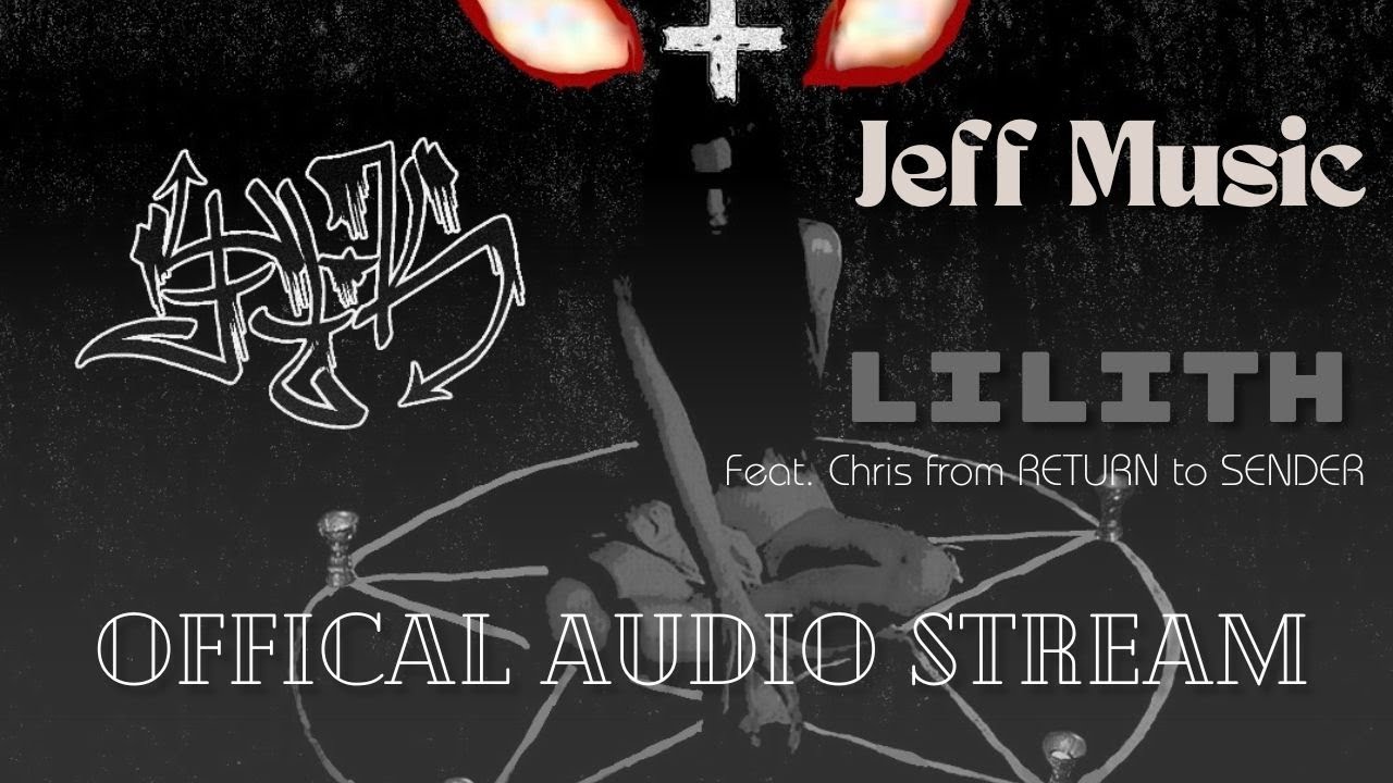 Lilith (Official Track Stream) Feat. Return To Sender - YouTube