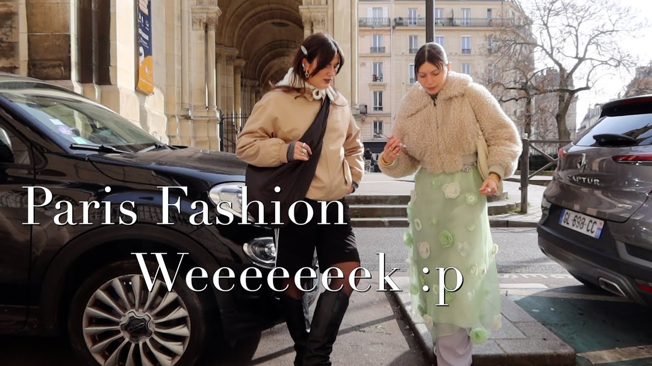PARIS FASHION WEEK 01 : ma semaine avec les fashions ! - YouTube