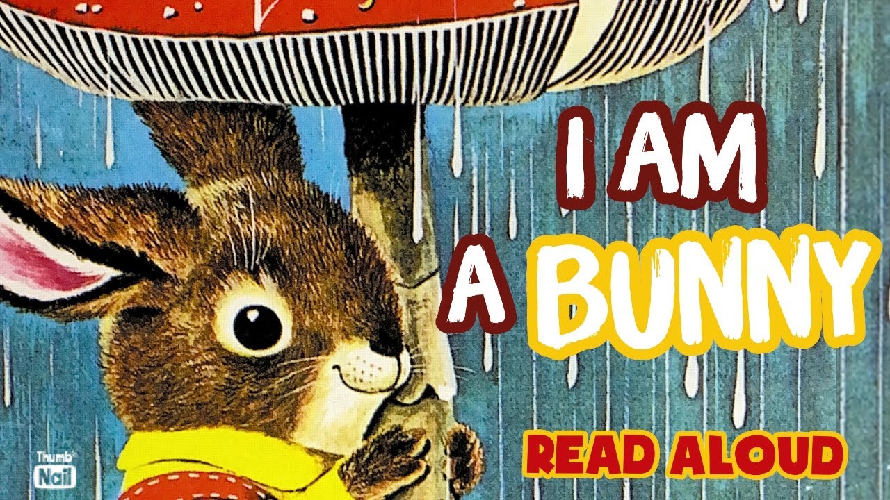 “I am a Bunny” Read Aloud Books for Children - YouTube