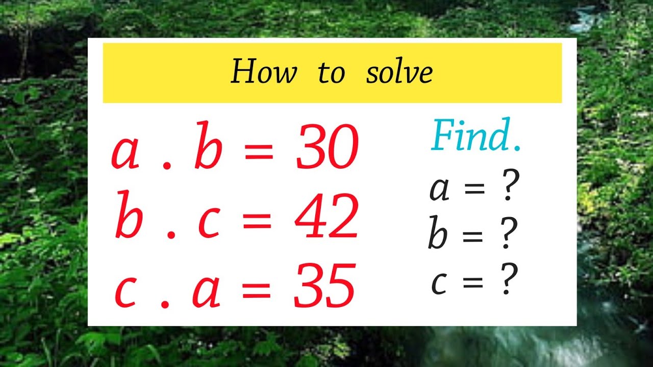 Wonderful Algebraic equation/nice Olympiad maths/#nkishor /find a, b, c - YouTube