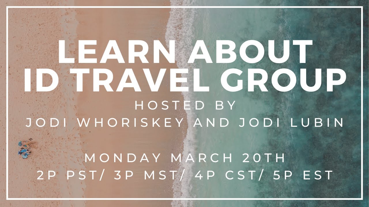 Learning About ID Travel Group with Jodi W and Jodi L - YouTube