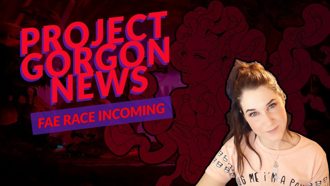 PROJECT: GORGON NEWS | Fairy race incoming!!!! - YouTube