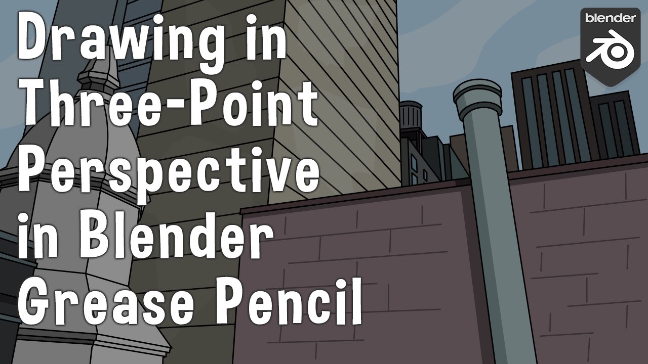 Learn the Fundamentals of Drawing in Perspective with Blender Grease ...