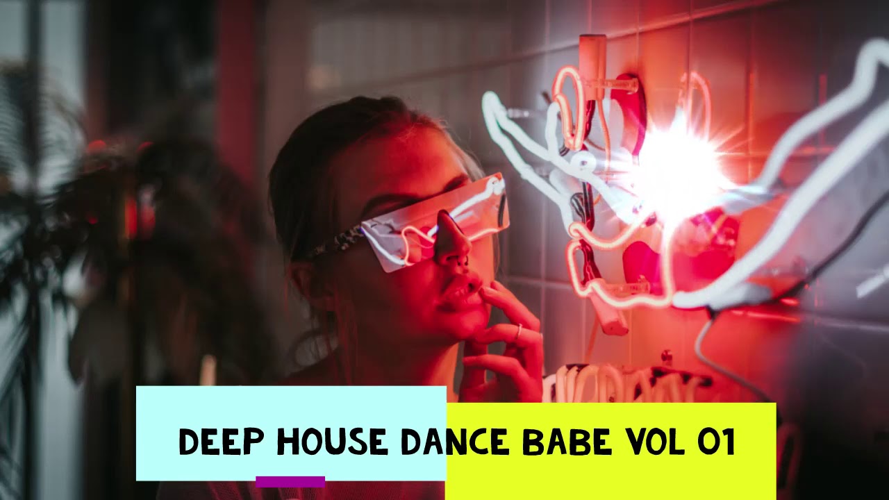 Deep house Dance Babe Vol 01 #Deephouse #Dance #Babe #rapture #io # ...