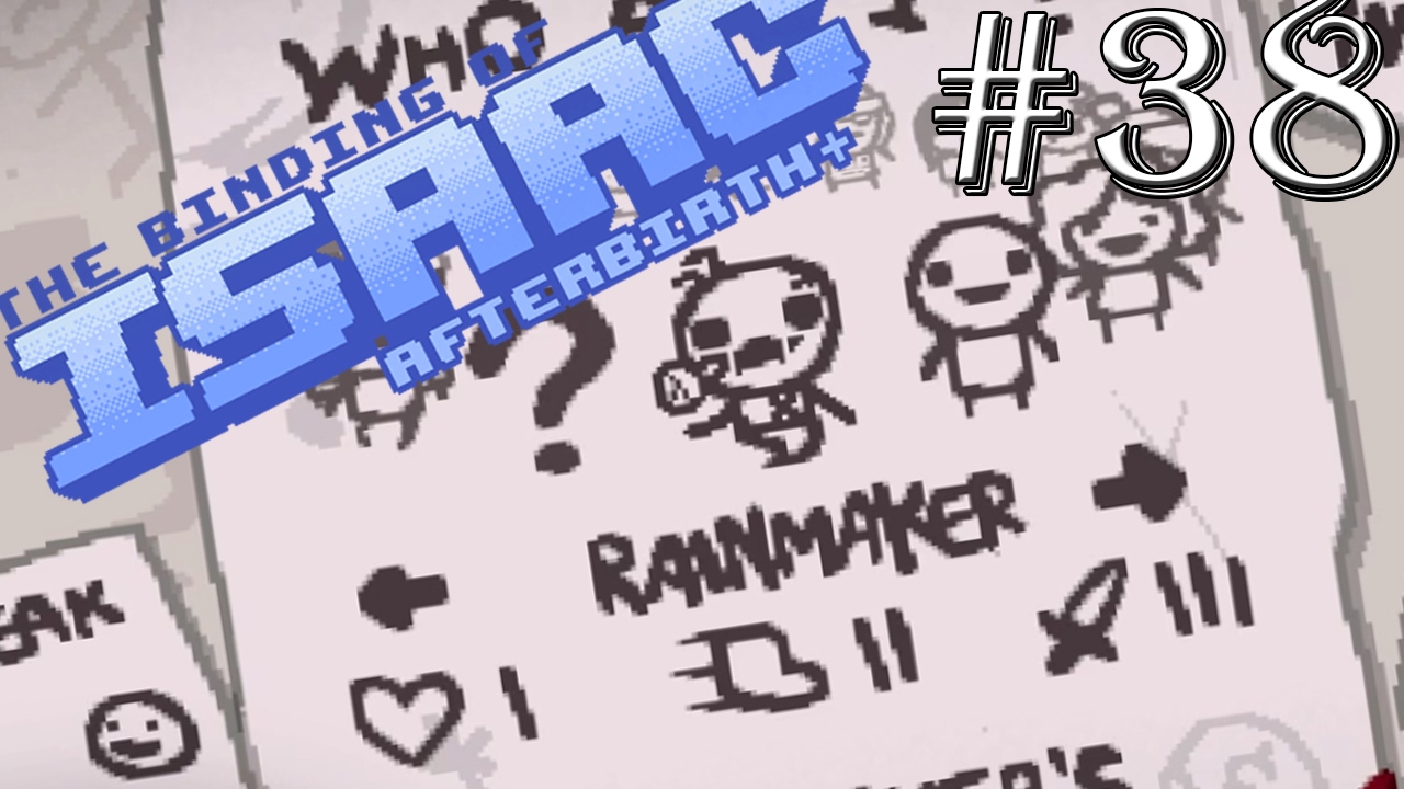RAINMAKER NAJFAJNIEJSZA POSTAĆ! | The binding of Isaac Afterbirth+ #38 ...