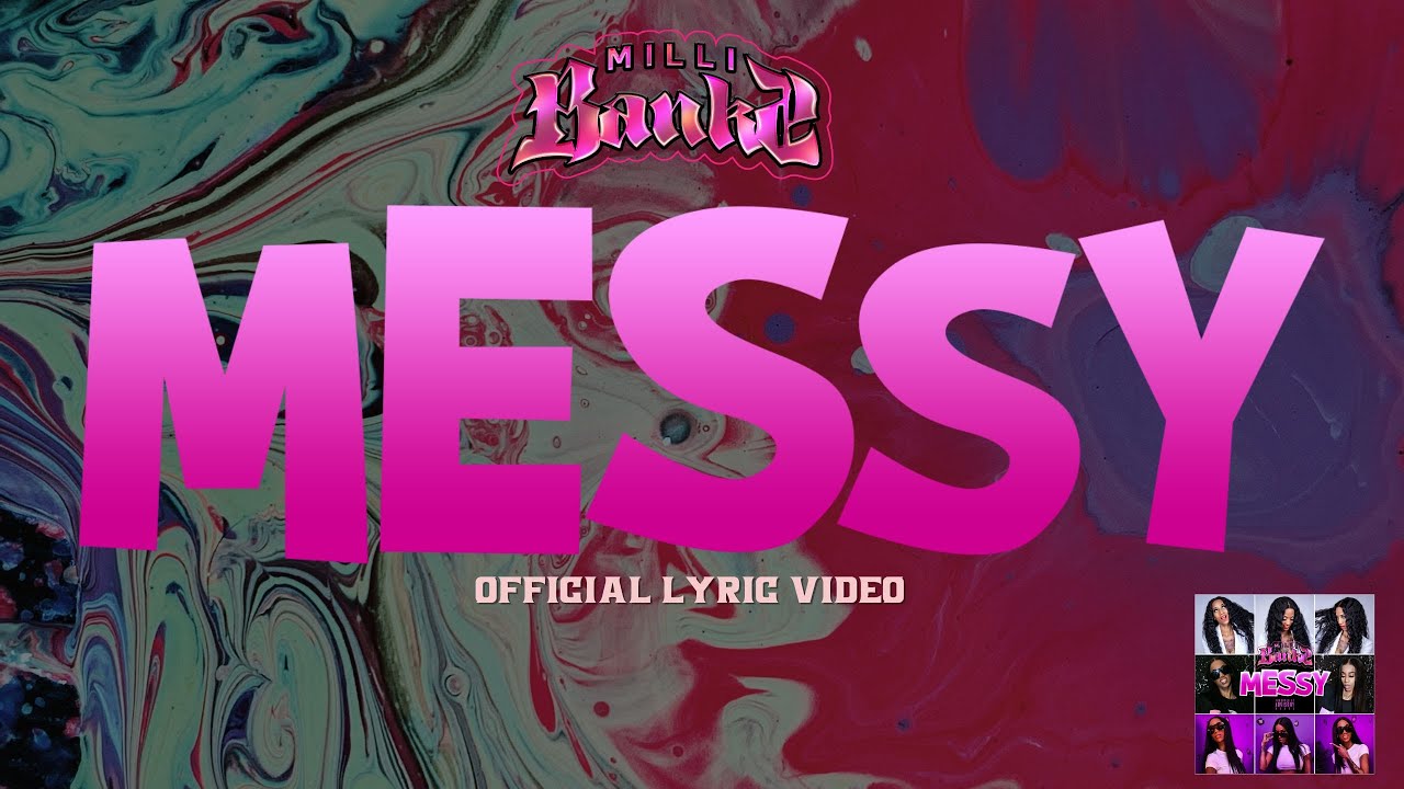 Milli Banks - Messy (Official Lyric Video) - YouTube