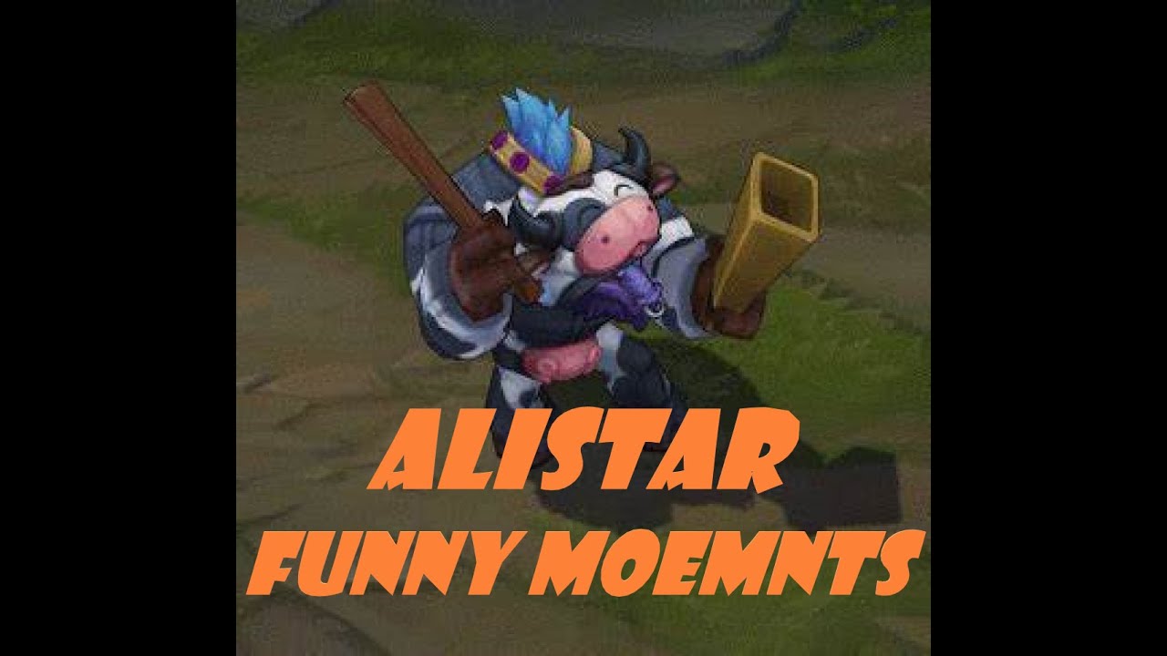 Alistar Funny Moments / Funny moments LoL - YouTube
