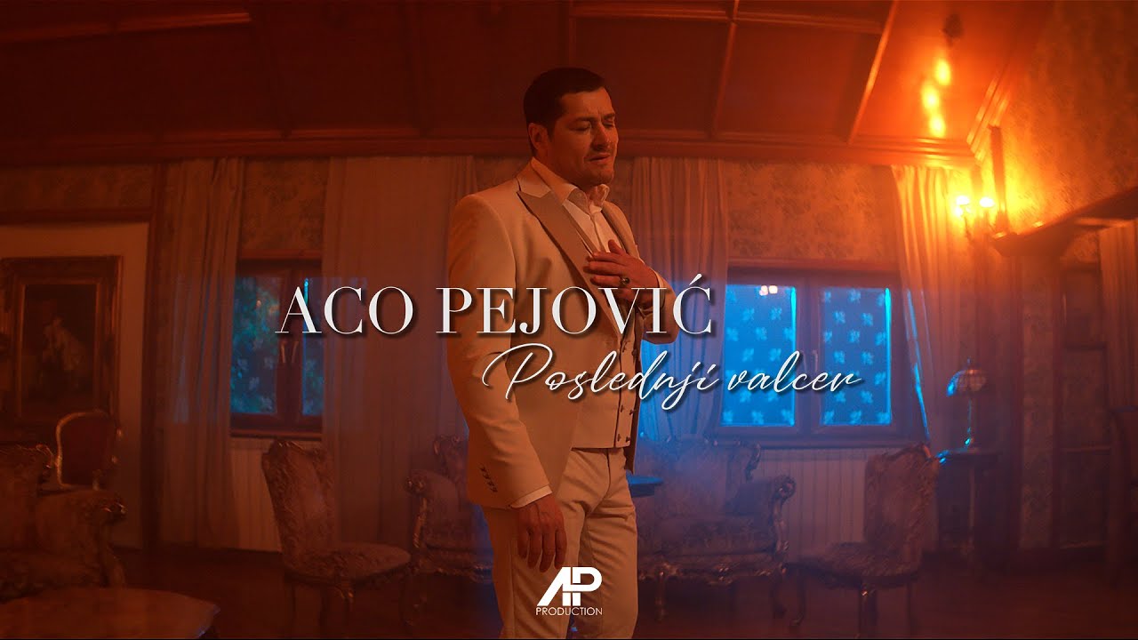Aco Pejovic - Poslednji valcer (Official Video 2024) - YouTube