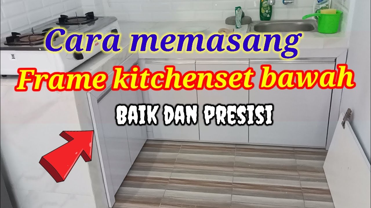 FRAME KITCHEN SET BAWAH - YouTube