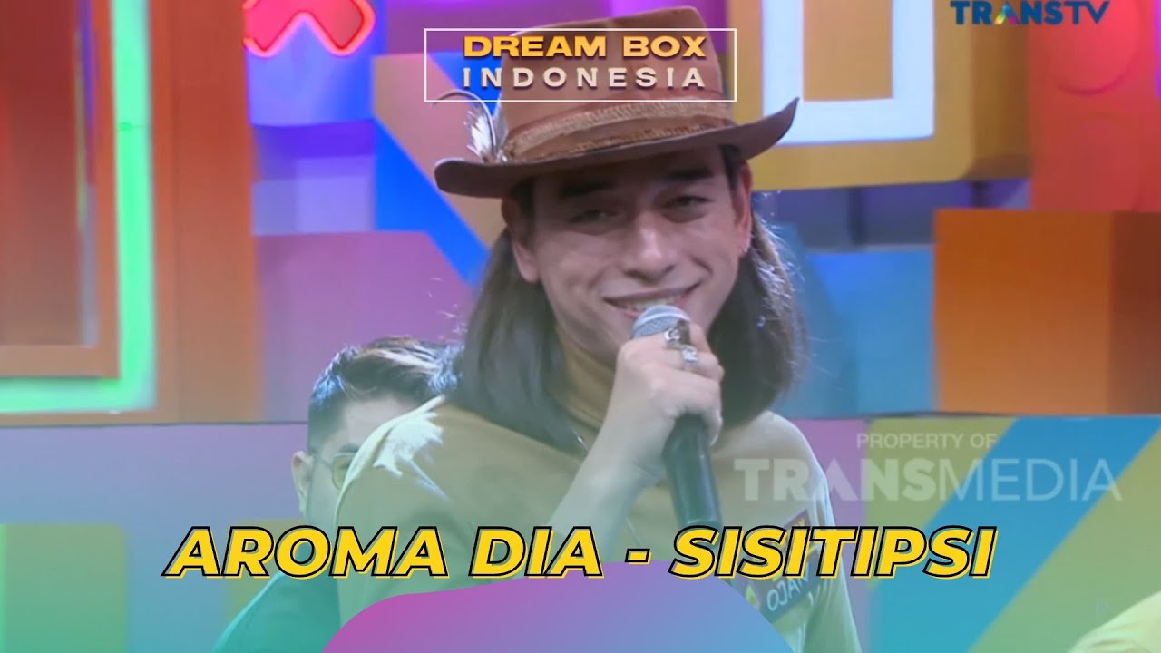 Aroma Dia | SISITIPSI | DREAM BOX INDONESIA (22/3/23) - YouTube