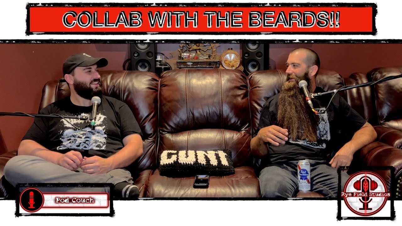Collab With The Beards: On the Couch!! #collab #podcast - YouTube