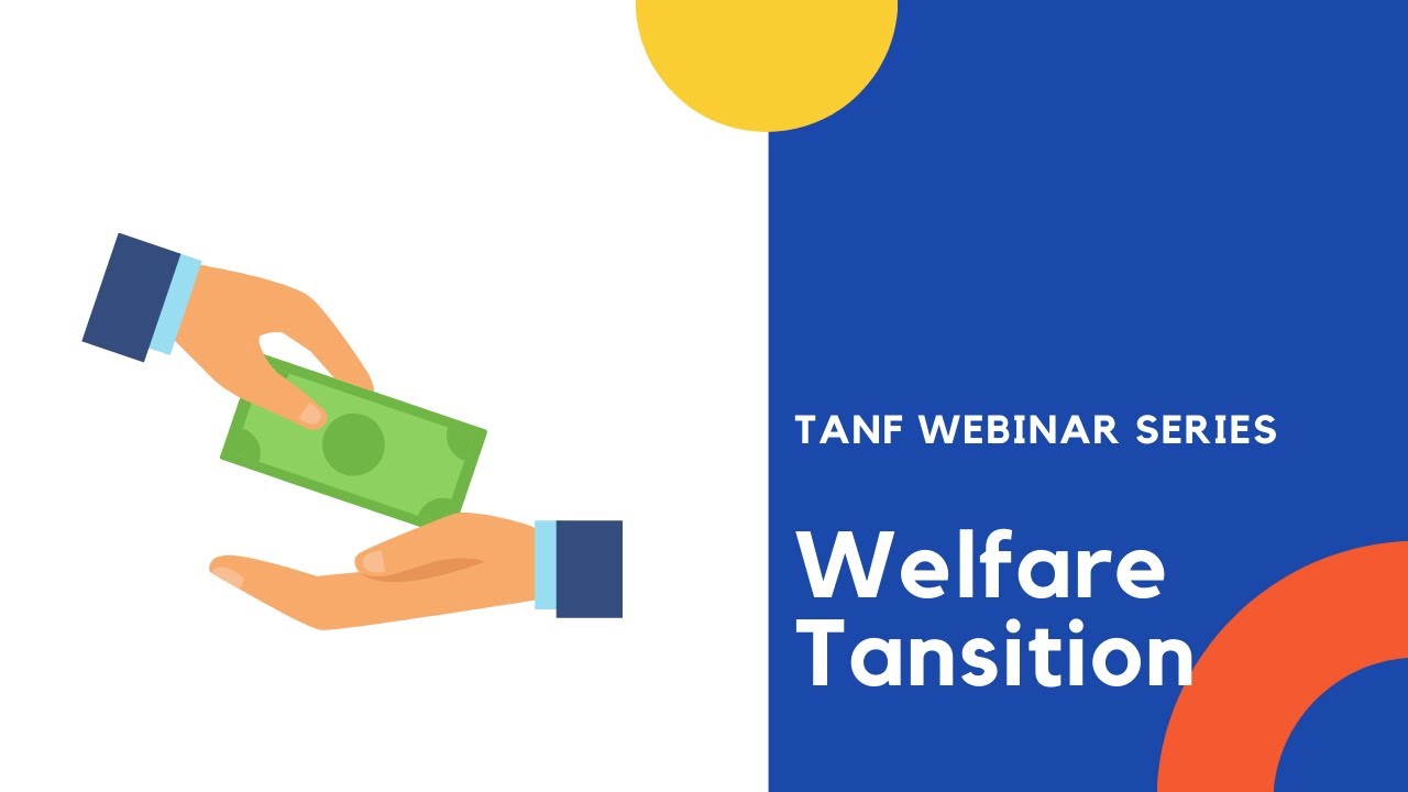 TANF Webinar Series: Welfare Transition - YouTube