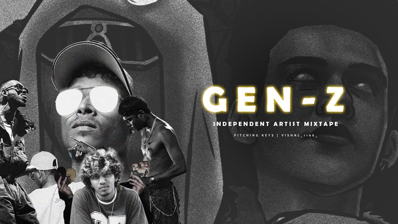 GEN Z Mixtape | Independent Artist Mixtape | V I S H A L | DJ V ...