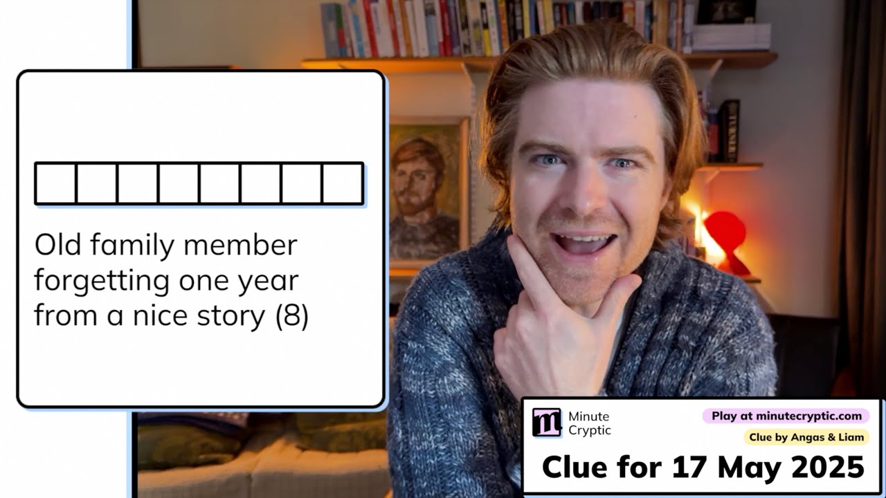 Minute Cryptic Clue 326: Old family member forgetting one year from a ...