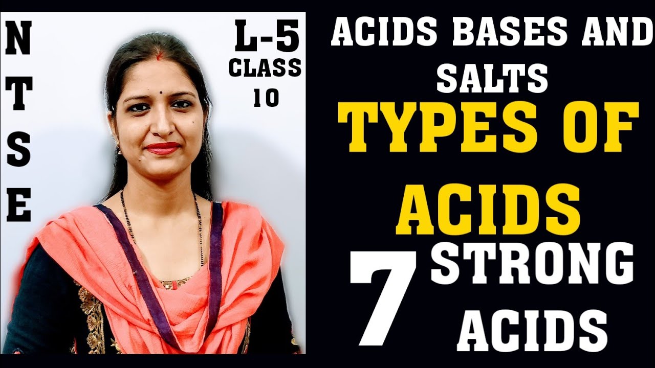 Acids,bases and Salts|L-5|Types of acids|7 strong acids|strong acids ...