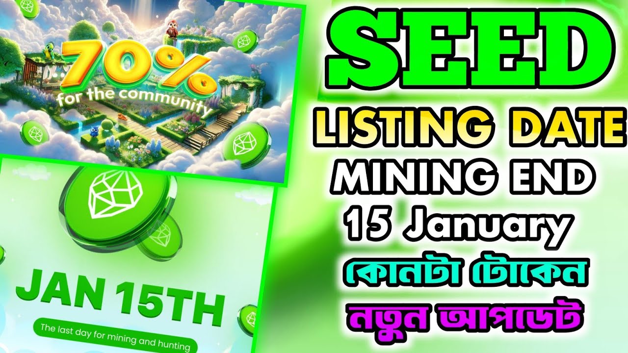 SEED Listing Date | SEED Airdrop Mining End | SEED New Update | Seed ...