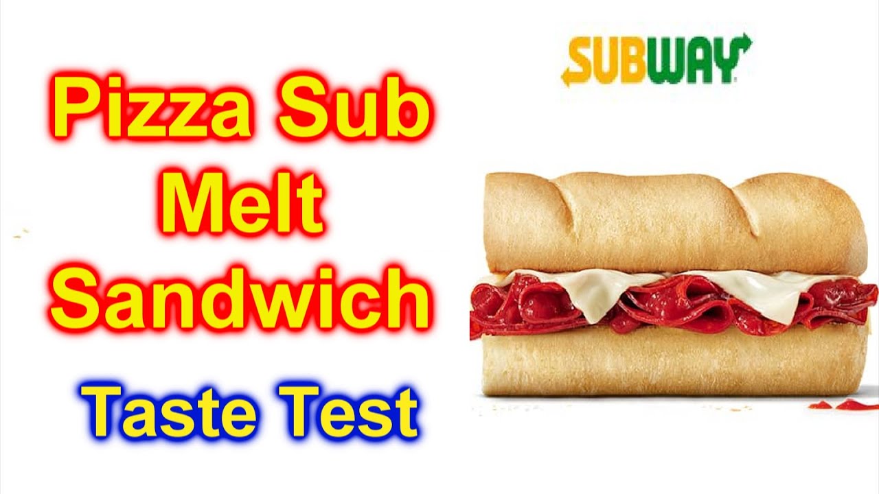 Subway Pizza Sub Melt Sandwich Taste Test - YouTube
