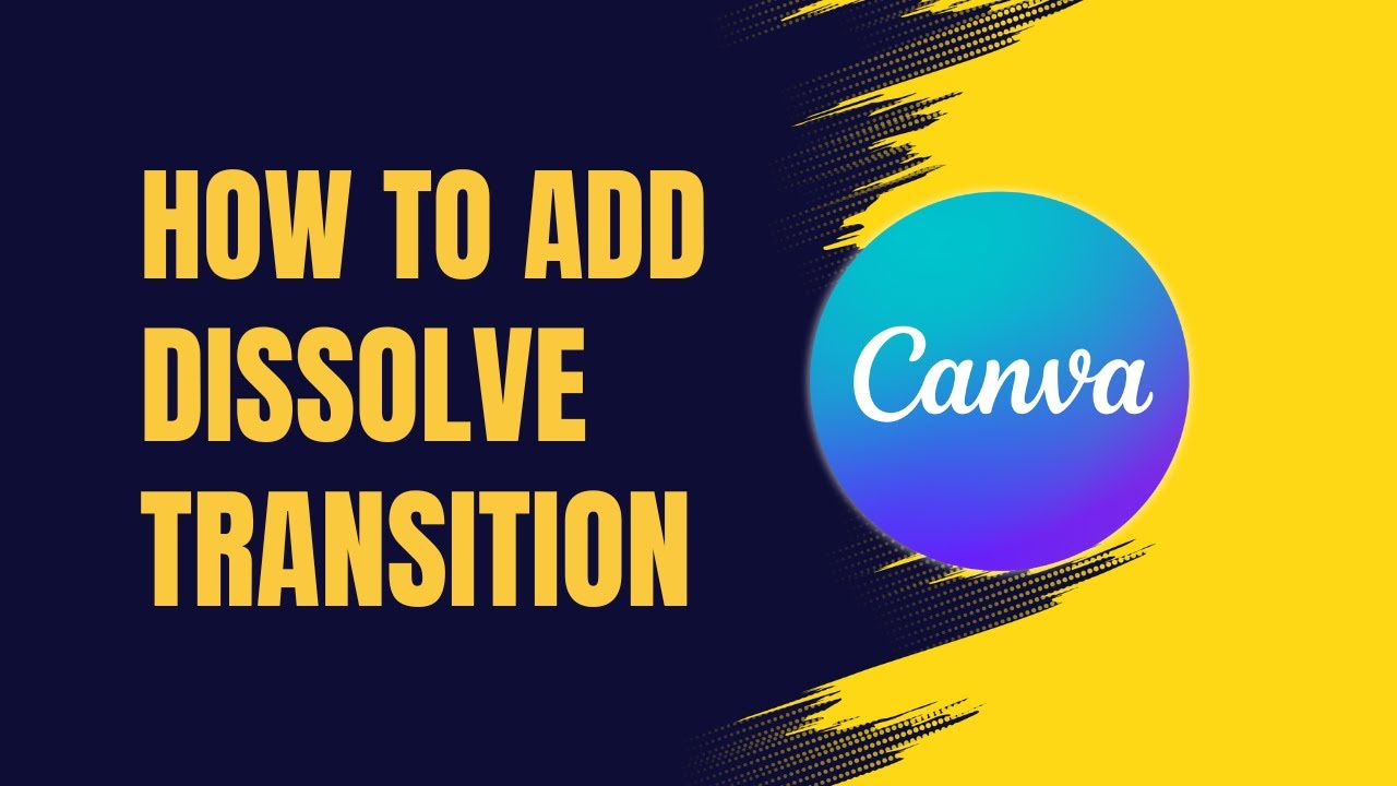 How to Add Dissolve Transition to Your Video in Canva - YouTube