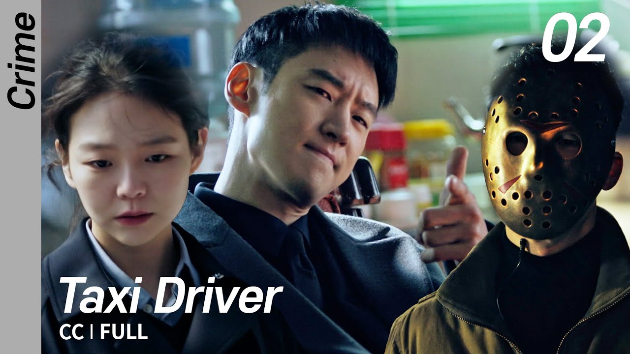 [Multi-Sub/FULL] Taxi Driver EP02 | 모범택시 - YouTube