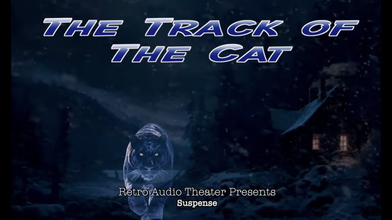 The Track of The Cat - Suspense - YouTube