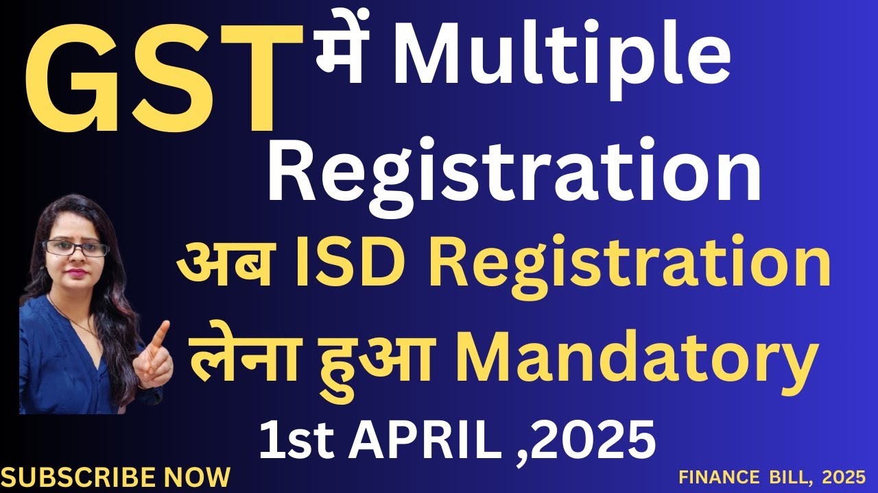 ISD Registration mandatory for Taxpayer have multiple GST Registration ...