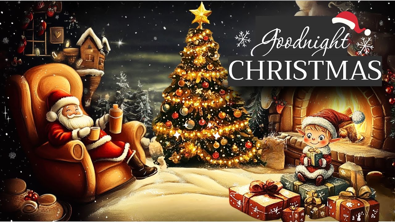 Goodnight Before Christmas 🎄🌙 | A Magical Goodnight Story for Toddlers ...