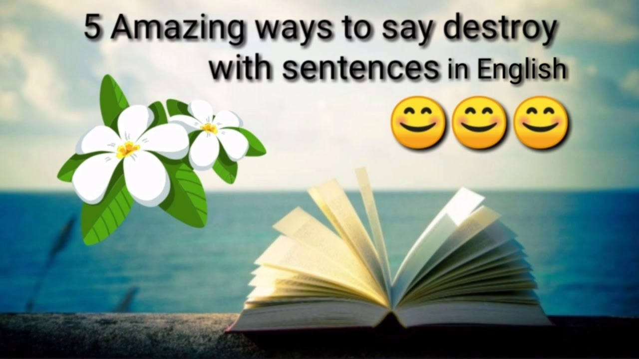 5 Amazing ways to say destroy with sentences in English😊😊 - YouTube