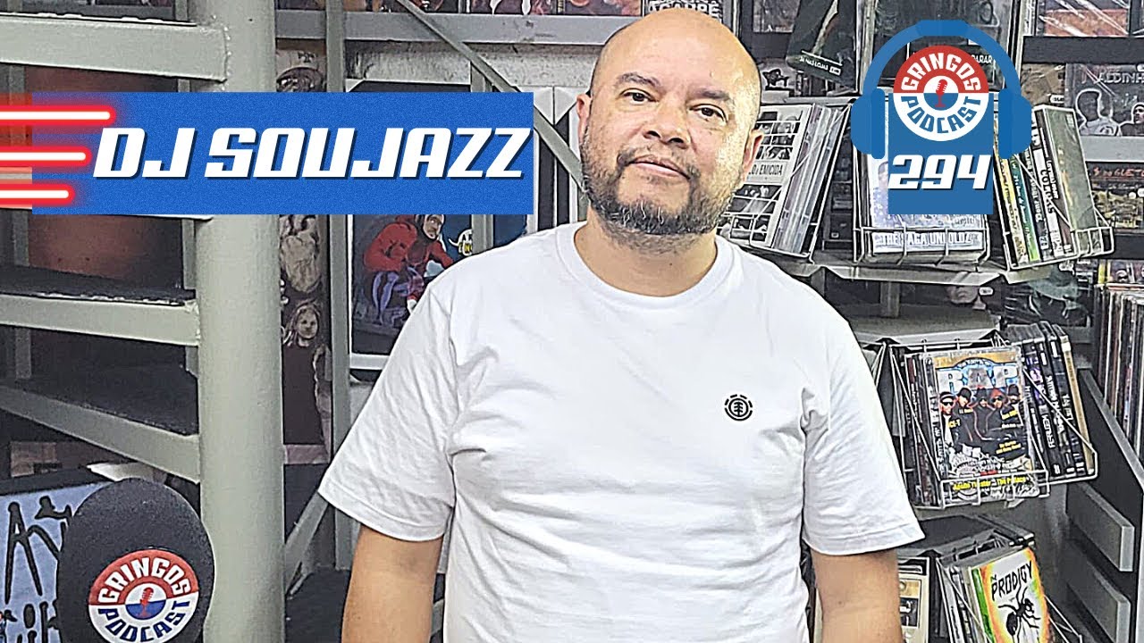 DJ SOUJAZZ - Gringos Podcast #294 - YouTube