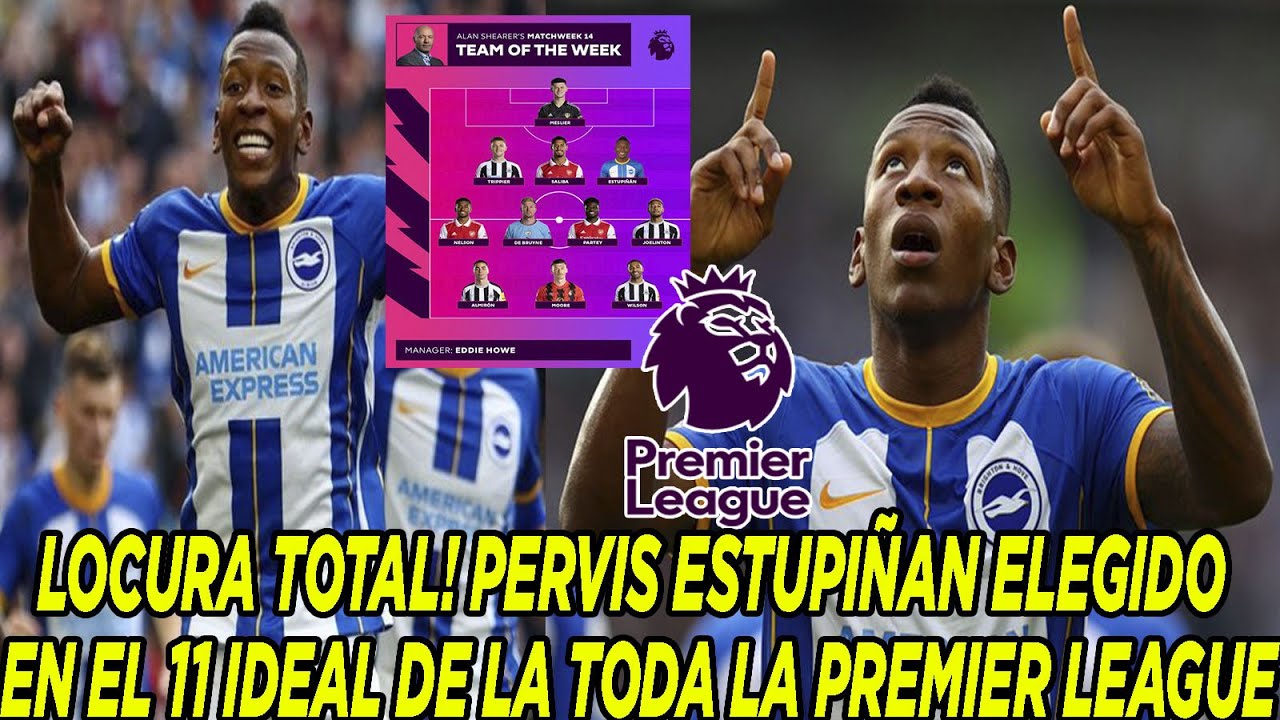 LOCURA TOTAL! PERVIS ESTUPIÑAN ELEGIDO EN EL 11 IDEAL DE LA TODA LA ...