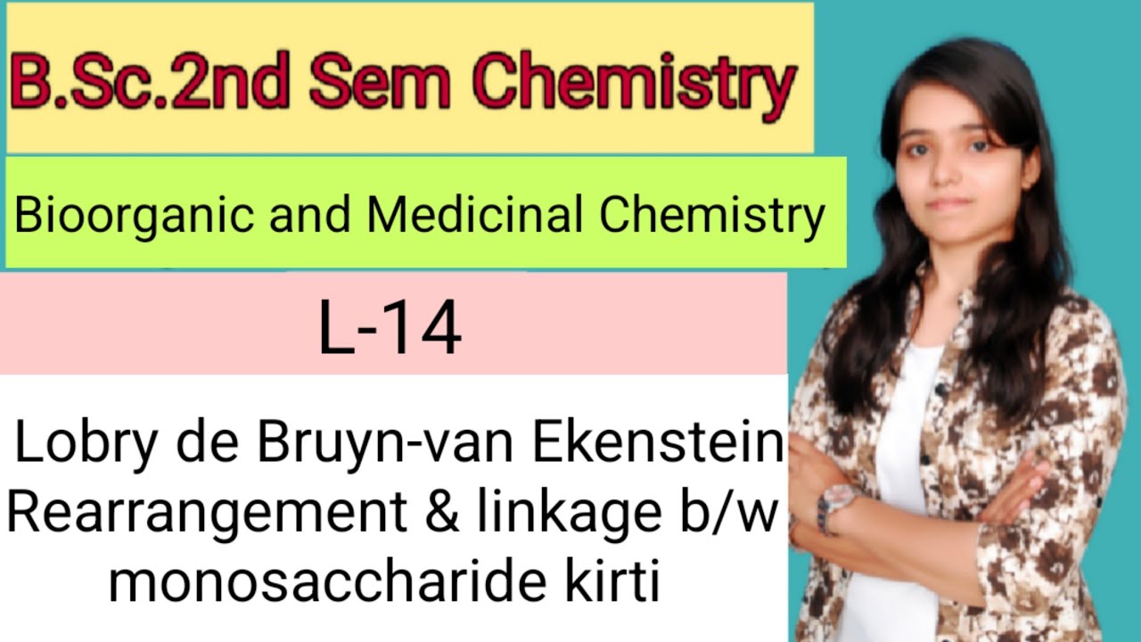 B.Sc.2nd Sem Chemistry Lobry Bruyn-van Ekenstein Rearrangement ...