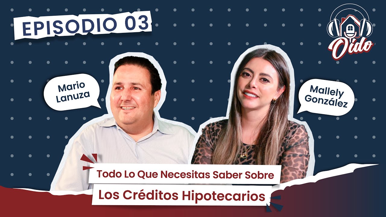 Todo lo que necesitas saber sobre los créditos hipotecarios | Oido ...