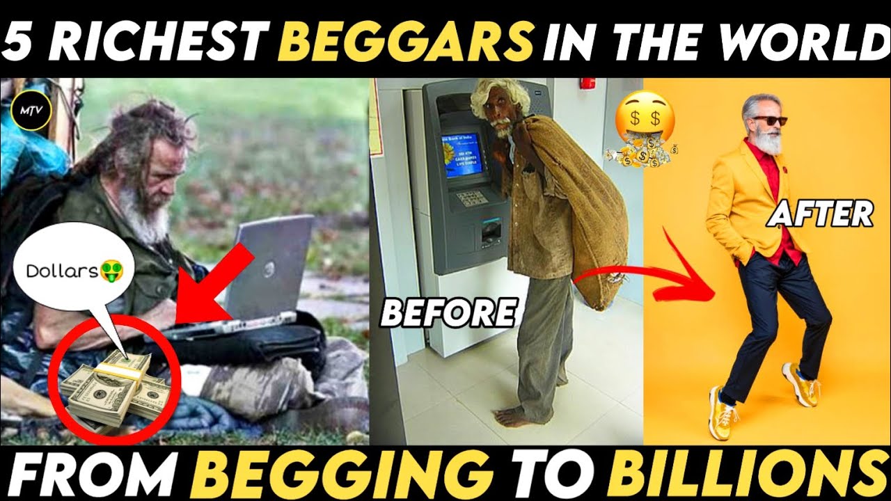 Top 5 Richest Beggars In The World | Richest Beggars - YouTube