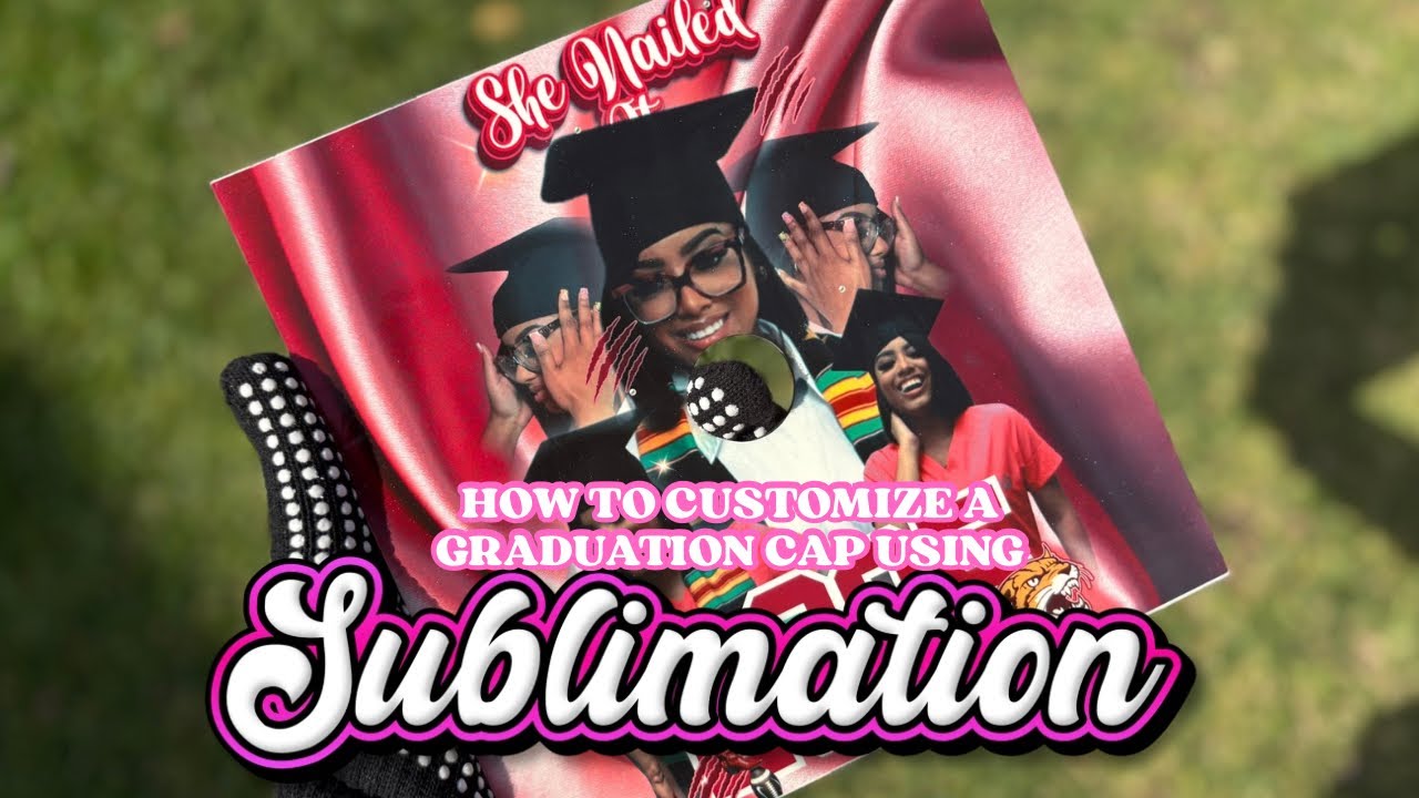 How To Make A Graduation Cap Topper Using Sublimation | Custom Grad Cap ...