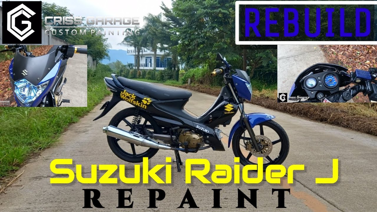 RAIDER J REBUILD // SUZUKI RAIDER J REPAINT // CRISS GARAGE - YouTube
