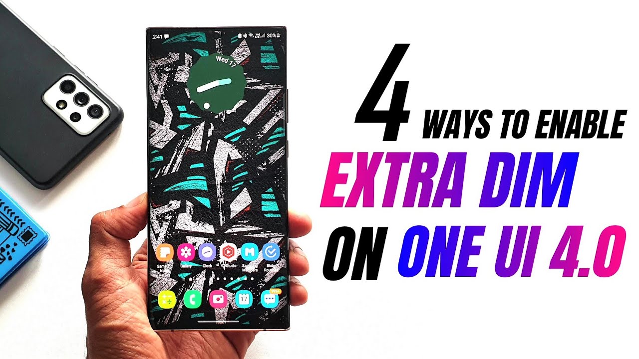 Extra dim feature on Samsung One UI 4.0 is awesome - here are 4 ways to ...
