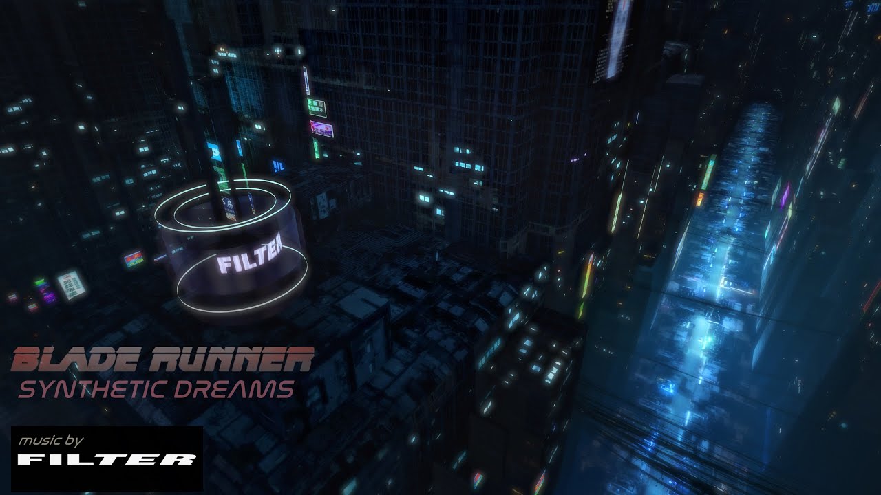 Blade Runner | SYNTHETIC DREAMS | DARK AMBIENT music for Work, Study ...