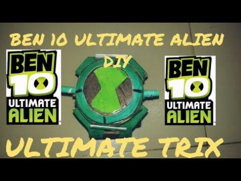 BEN10 ULTIMATE ALIEN DIY BEN10000 ULTIMATE TRIX|100% HOMEMADE😎😎😎 - YouTube