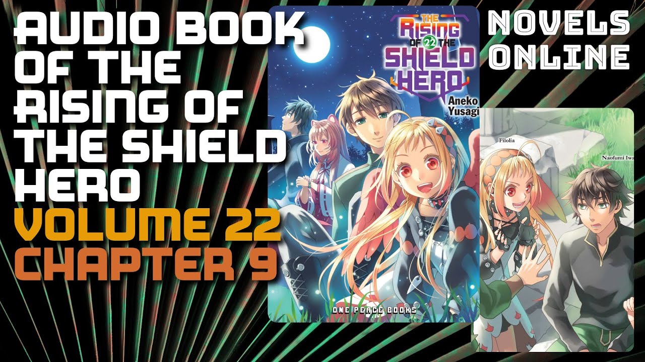 Audio Book of The Rising of the Shield Hero Volume 22 Chapter 9 - YouTube