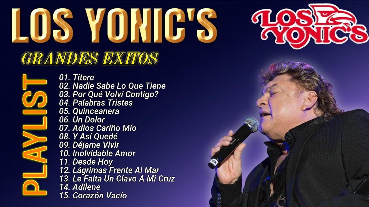Musica Romantica de Los Yonic's ~ Los Yonic's Super Éxitos ~ Top 15 ...