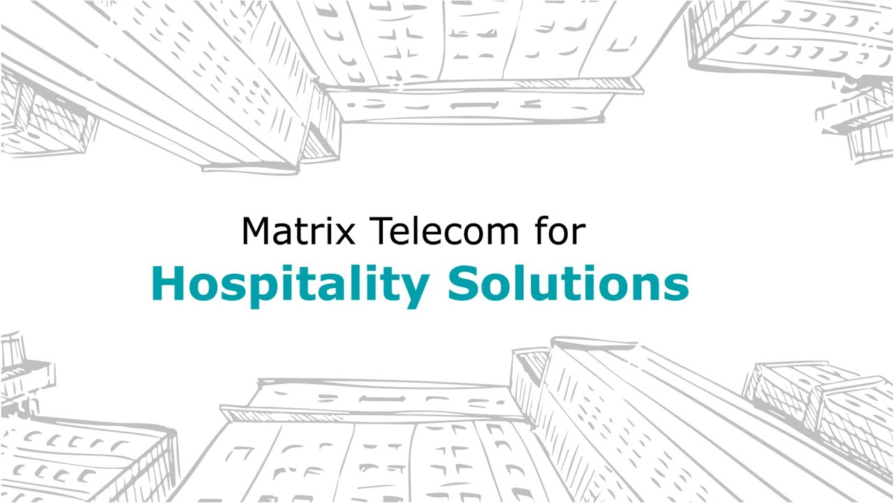 Redeem Custom High-class Hospitality Communication Solutions | Matrix ...