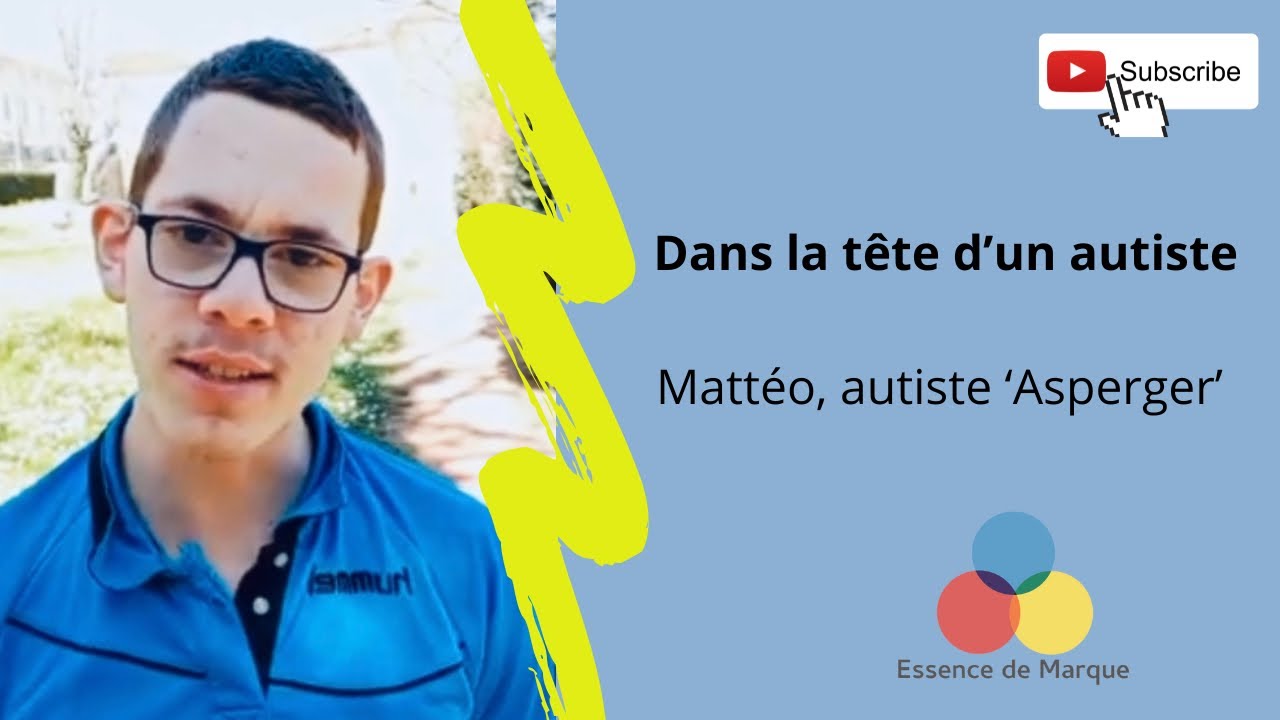 Dans la tête d’un autiste (Mattéo, autiste ´Asperger’) - YouTube