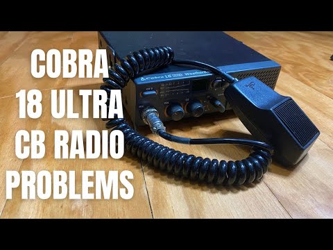 Cobra 18 Ultra WeatherBand CB Radio - First Look Problem - YouTube