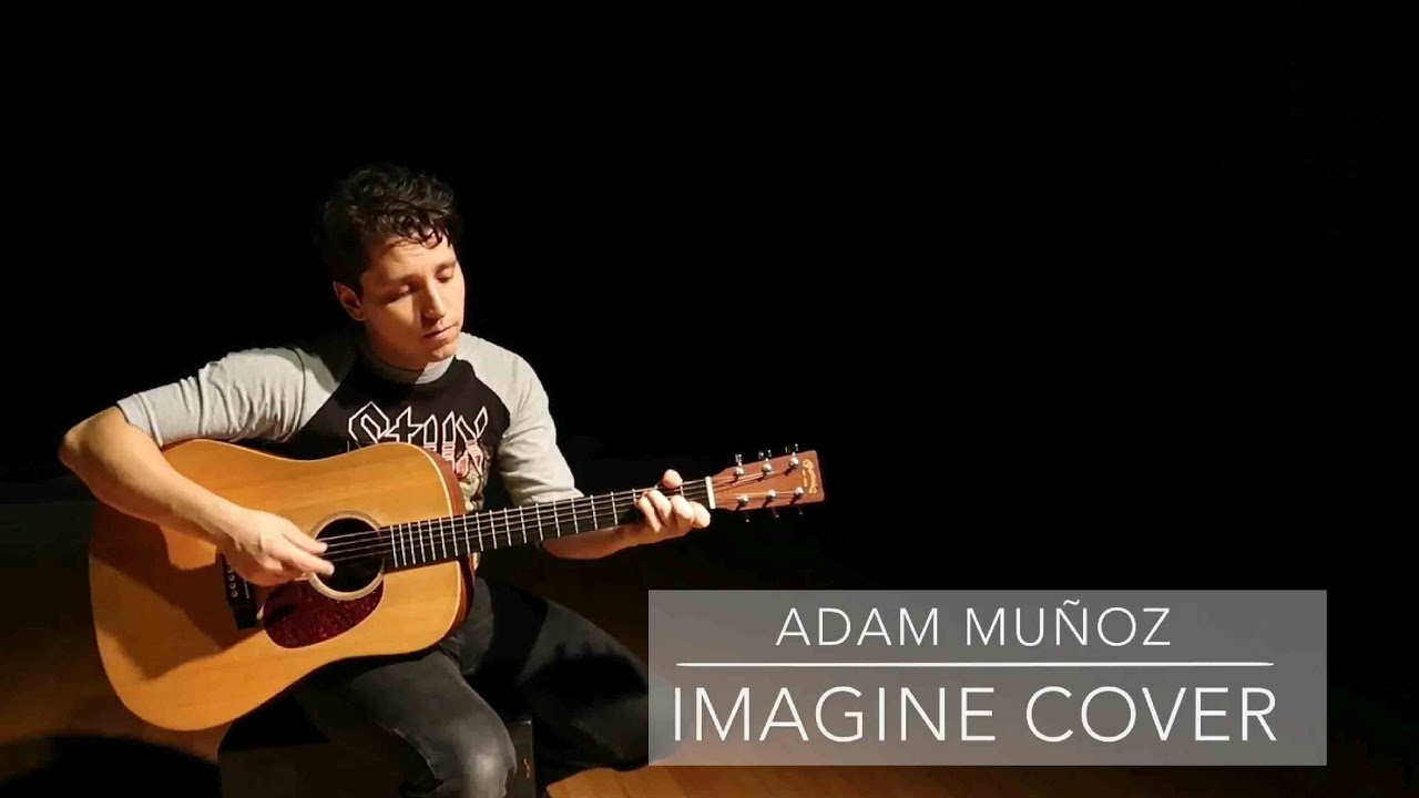 Adam Muñoz - Imagine by John Lennon Cover - YouTube