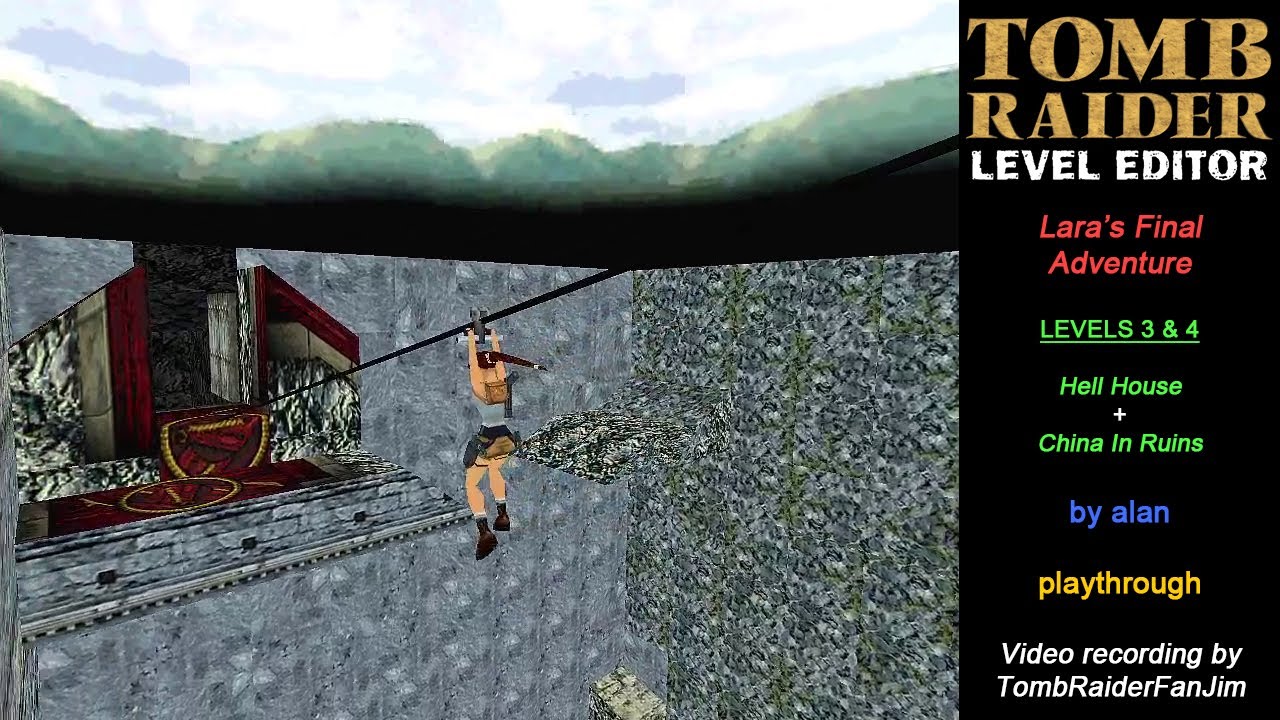 Tomb Raider Custom TRLE - Lara's Final Adventure | Hell House + China ...