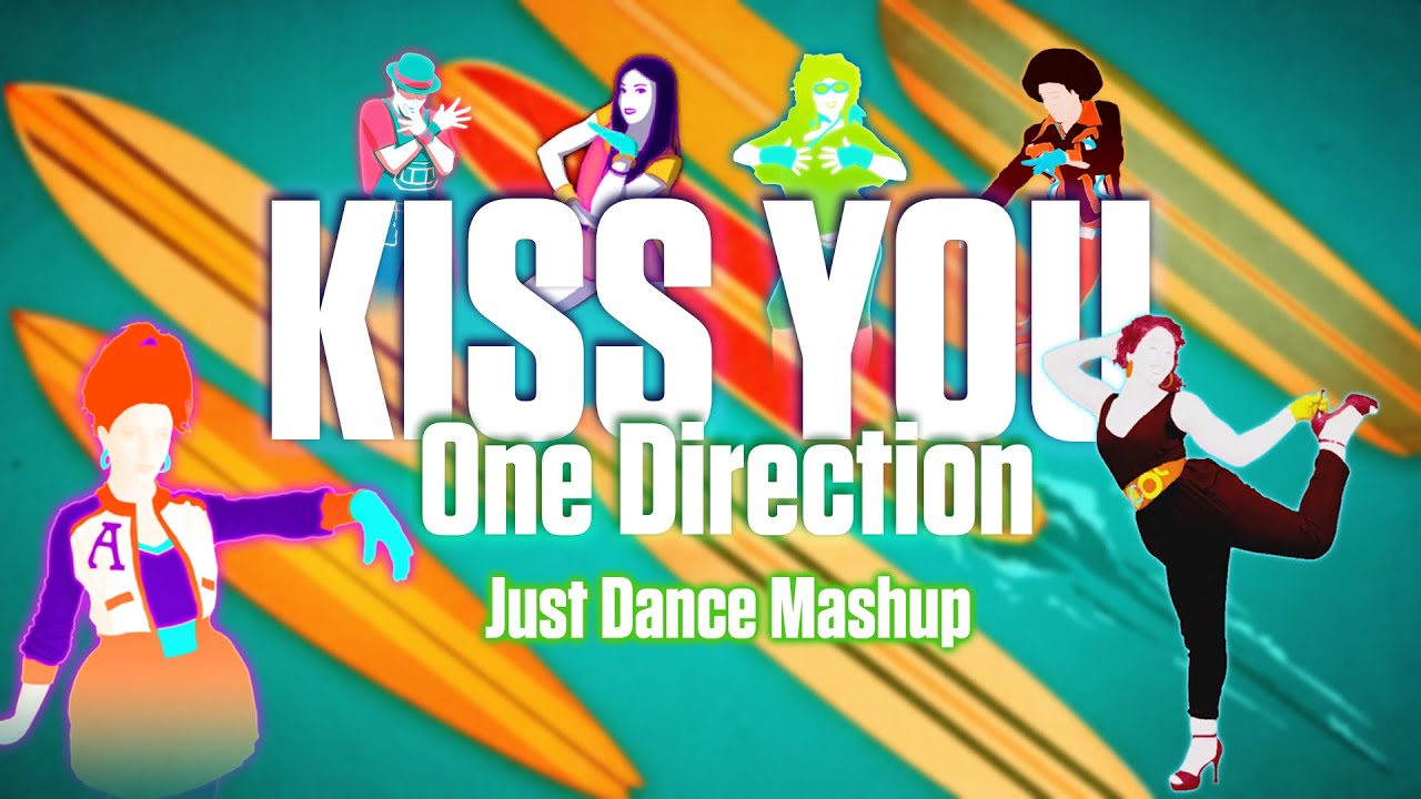 Kiss You - One Direction [Just Dance Fanmade Mashup] - YouTube