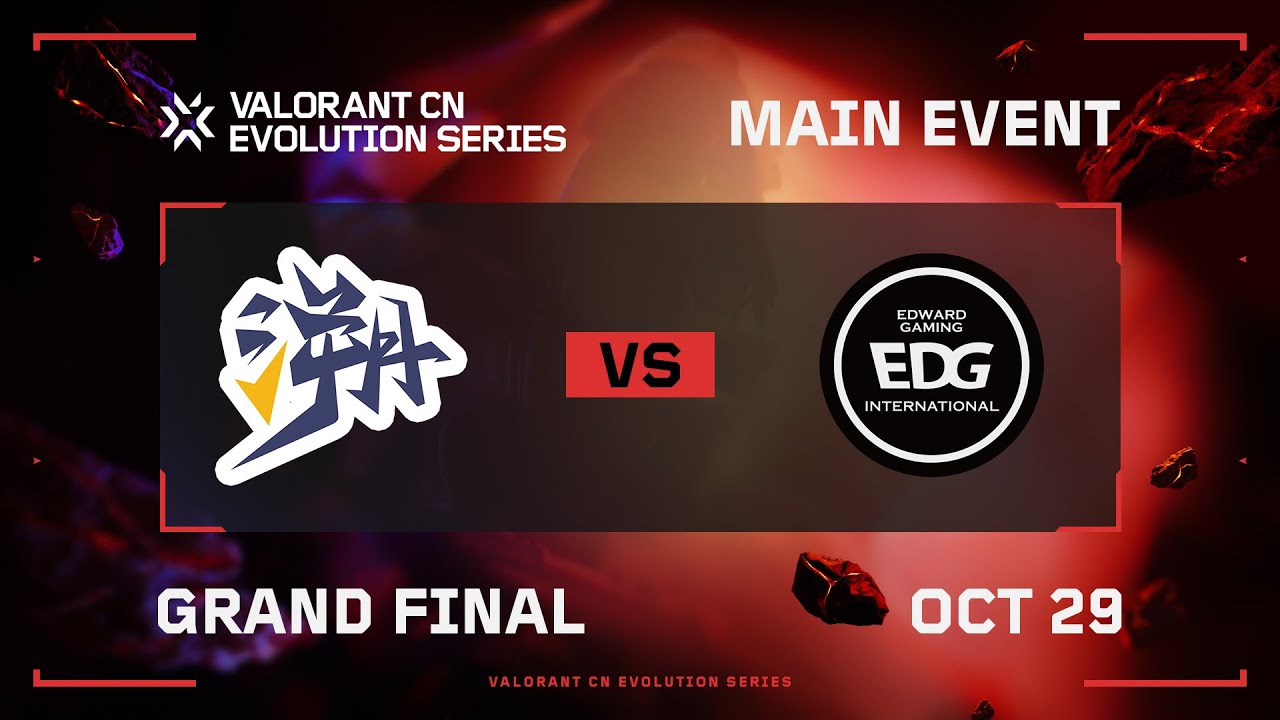 TE vs EDG - Grand Final - VALORANT CN Evolution Series ACT 2: Selection - YouTube