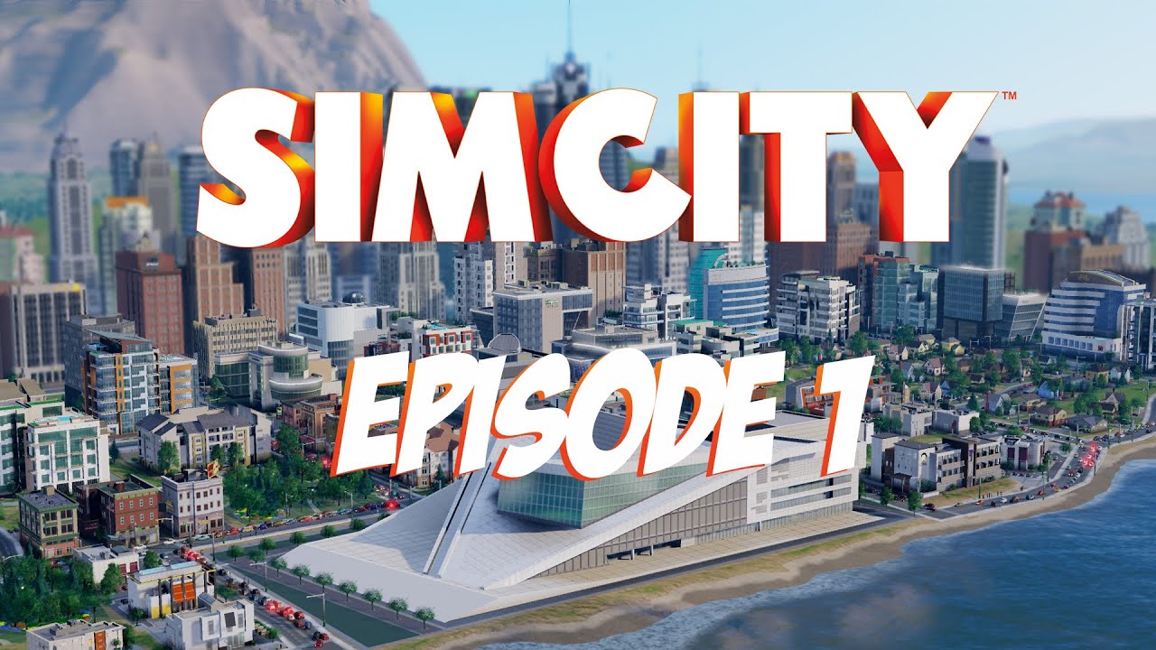 Simcity! Season 2 - Episode 1 - YouTube