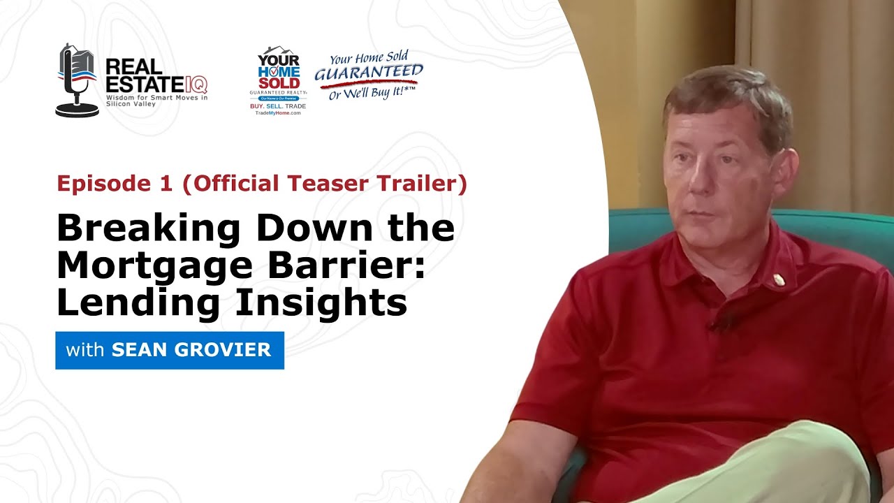 Breaking Down the Mortgage Barrier: Lending Insights with Sean Grovier ...